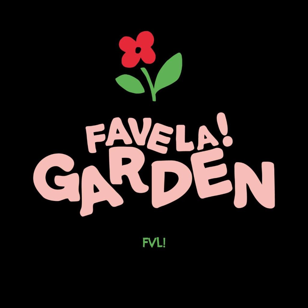 Favela Garden Colosio
